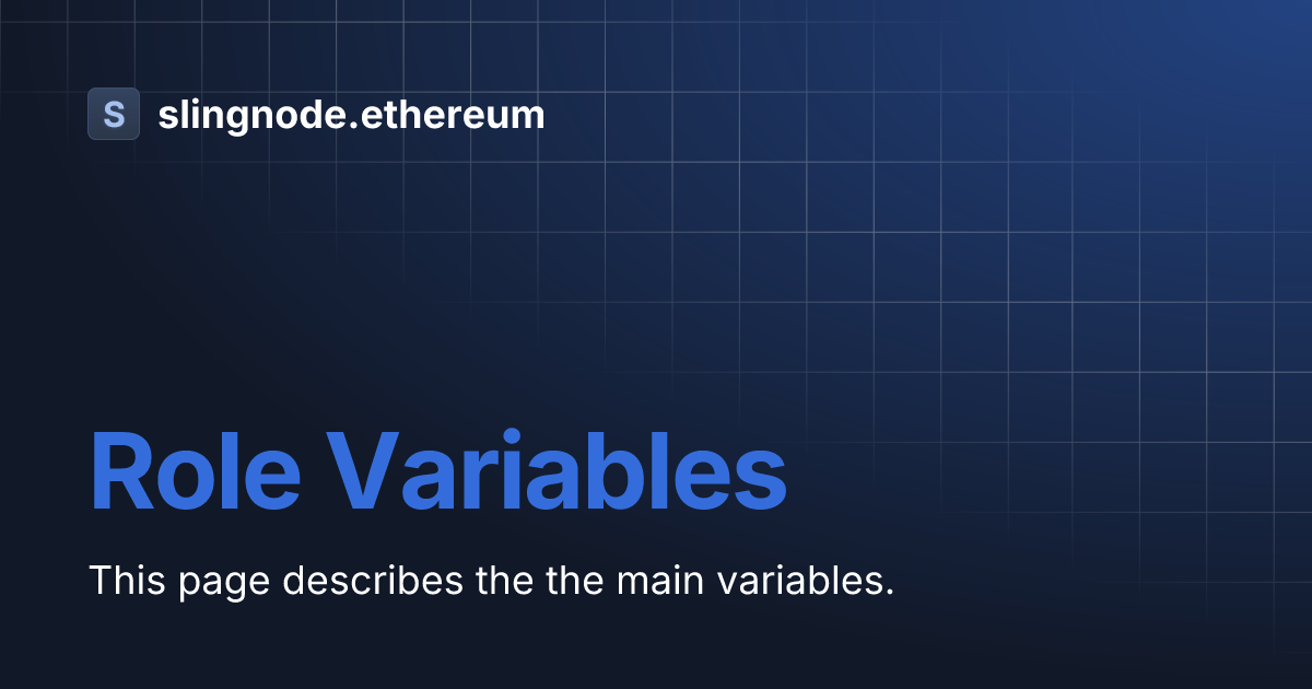 Role Variables | slingnode.ethereum